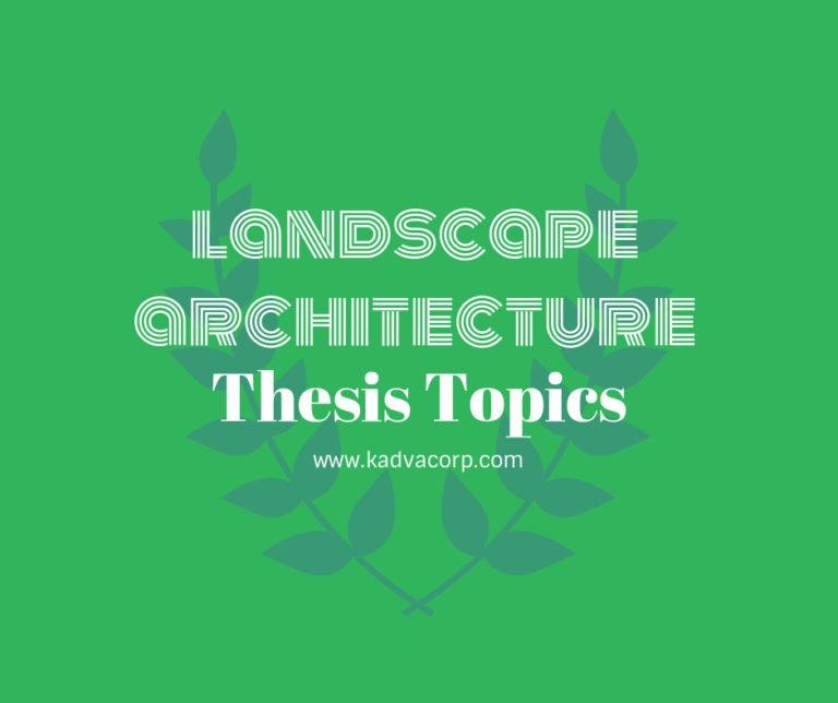 Landscape Architecture Thesis Topics with Projects Examples
