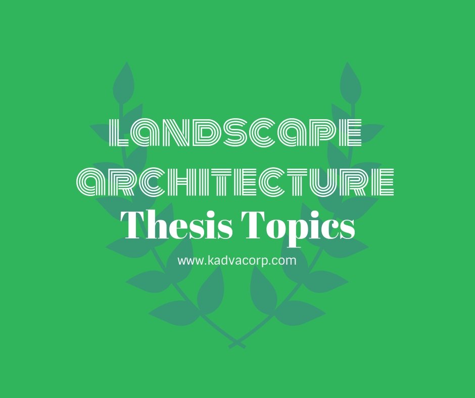 Landscape Architecture Thesis Topics with Projects Examples Landscape Architecture Thesis Topics with Projects Examples