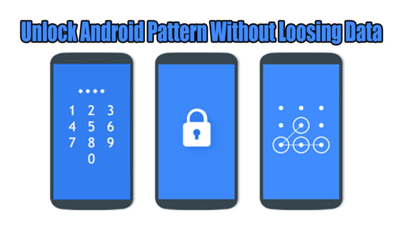 How to Unlock Pattern lock on Android Phones ? - Kadva Corp