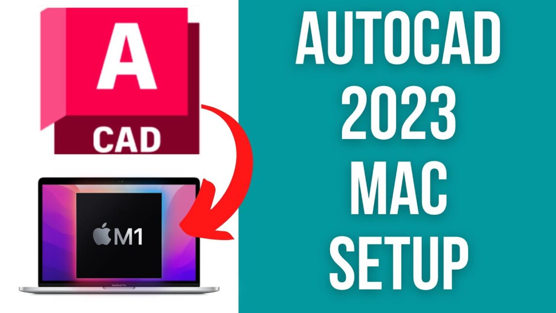 AutoCad on MacBook Pro 13 M2 chip Working? - Kadva Corp