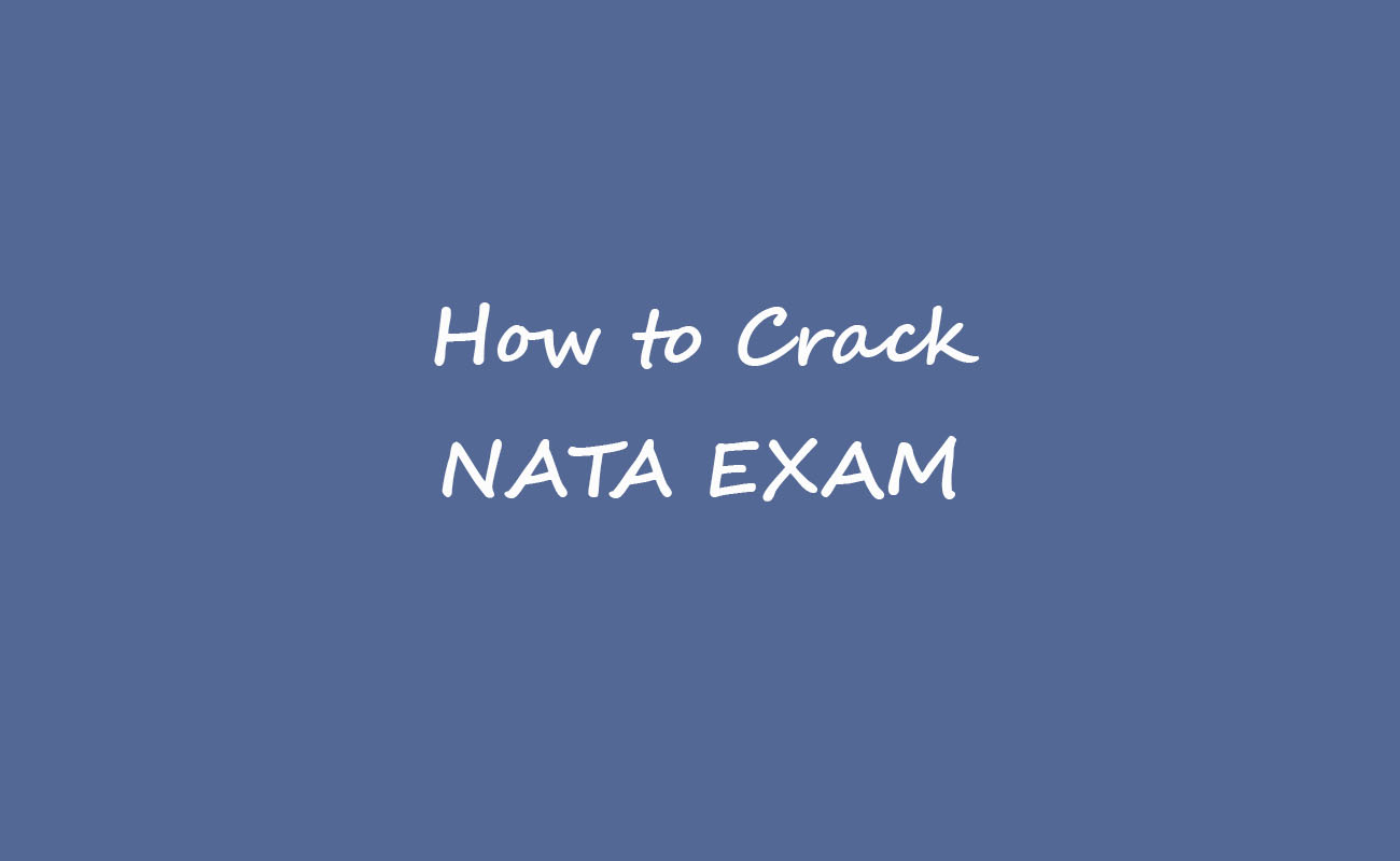 How To Crack Upcoming Nata Exam Kadva Corp