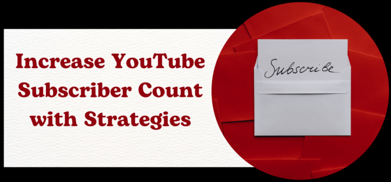 Increase YouTube Subscriber Count with Strategies - Kadva Corp